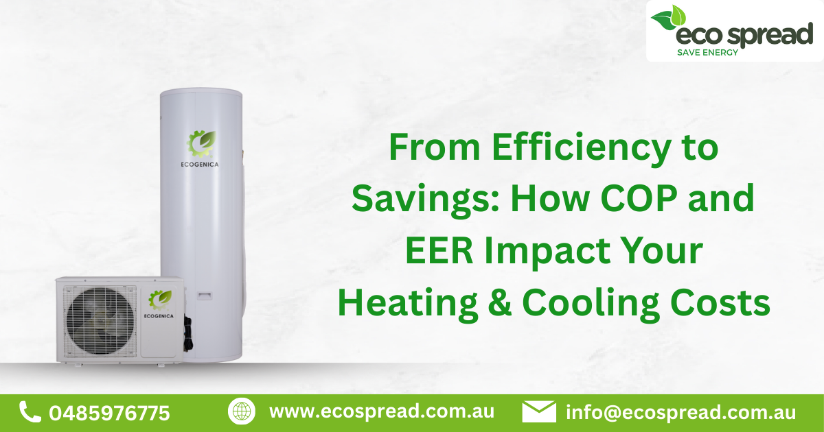 COP and EER: Maximize Efficiency & Cut Heating and Cooling
