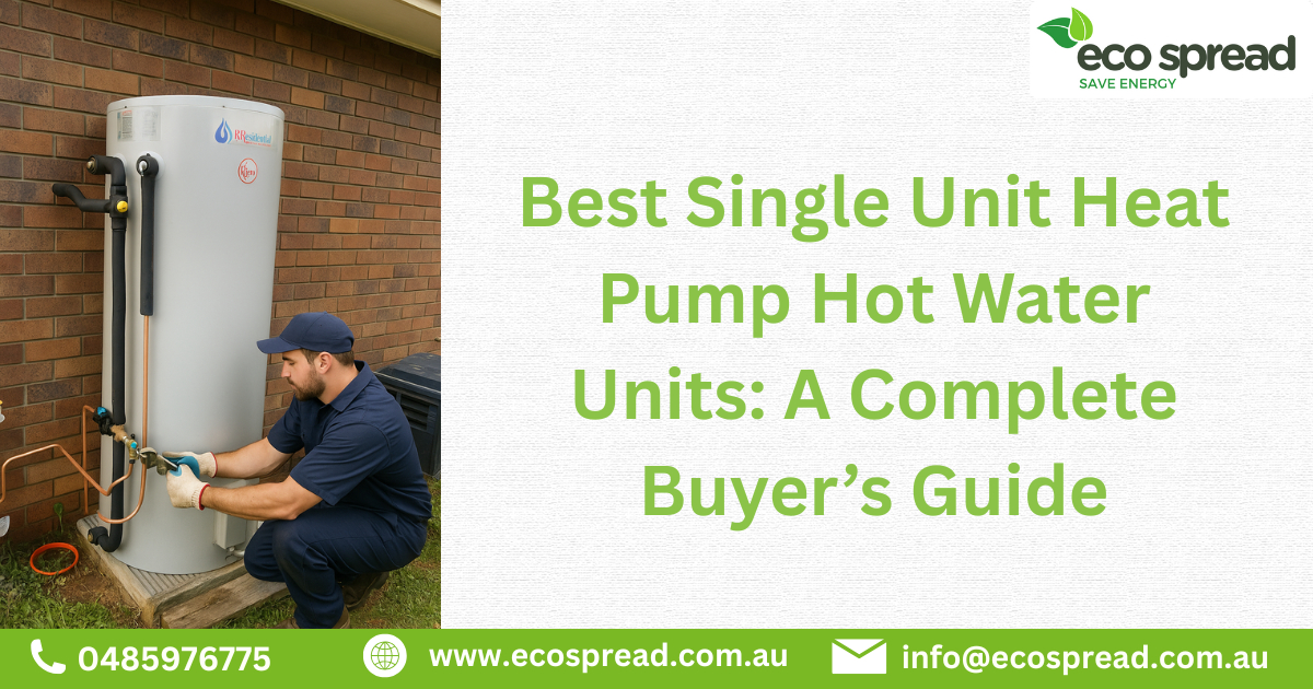 Single Unit Heat Pump Hot Water Systems | Ecospread Melbourne