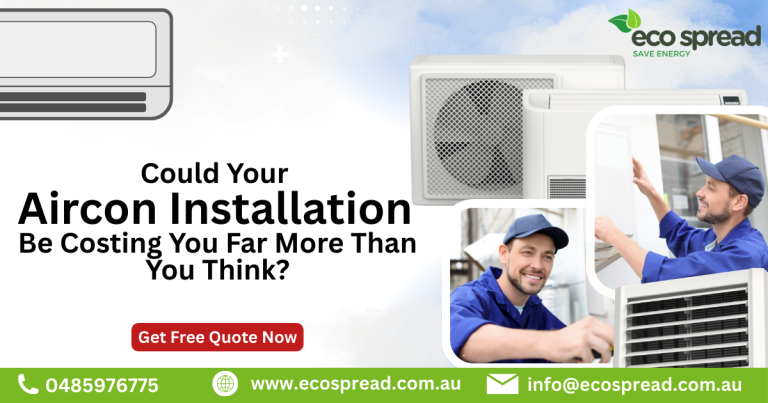 Aircon Installation Melbourne – Affordable & Energy-Efficient